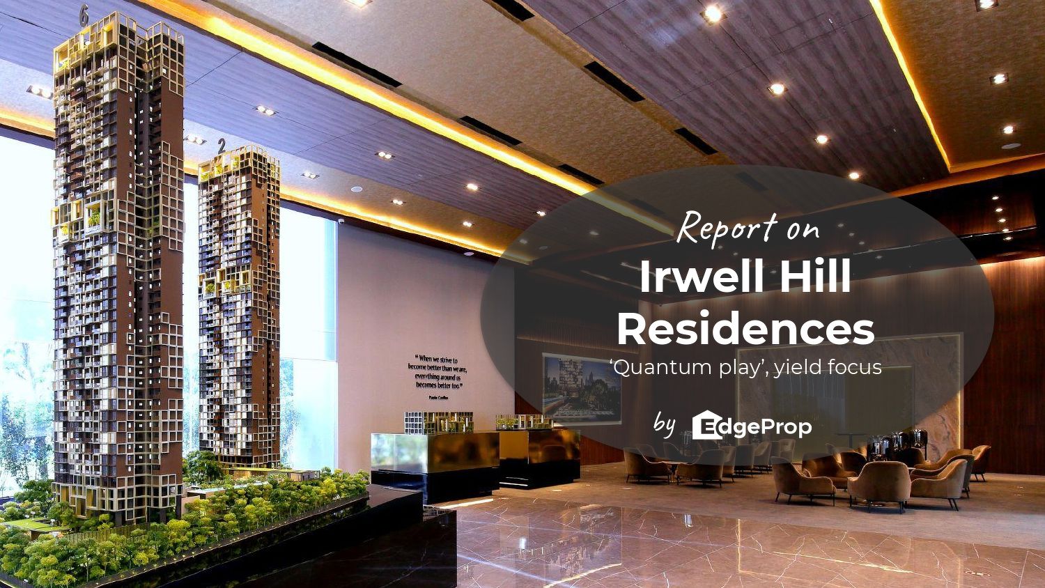 EdgeProp Reports : Irwell Hill Residences | Overview and Insights